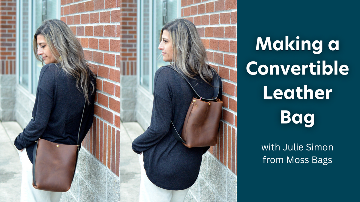 Making a Convertible Leather Bag